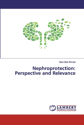 Nwf.com: Nephroprotection:Perspective and Relevan: Qazi Zaid Ahmad: كتب