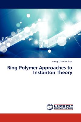 Nwf.com: Ring-Polymer Approaches to Instanton The: Richardson Jere: كتب