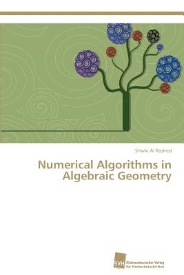 Nwf.com: Numerical Algorithms in Algebraic Geomet: Al Rashed Shwki: كتب