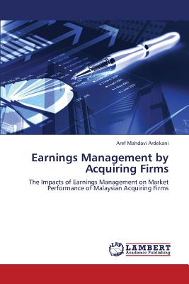 Nwf.com: Earnings Management by Acquiring Firms: Mahdavi Ardekan: كتب