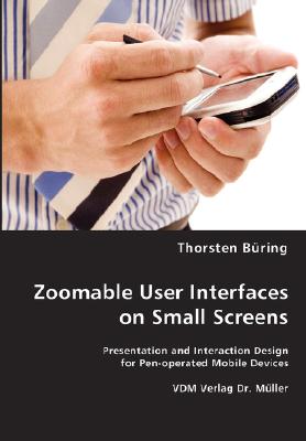 Nwf.com: Zoomable User Interfaces on Small Screen: Thorsten Büring: كتب