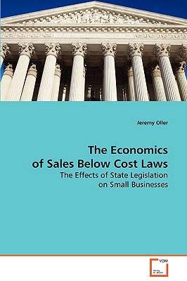 Nwf.com: The Economics of Sales Below Cost Laws: Jeremy Oller: كتب