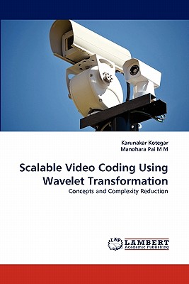 Nwf.com: Scalable Video Coding Using Wavelet Tran: Karunakar Koteg: كتب