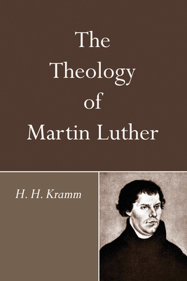 Nwf.com: The Theology of Martin Luther: H. H. Kramm: كتب