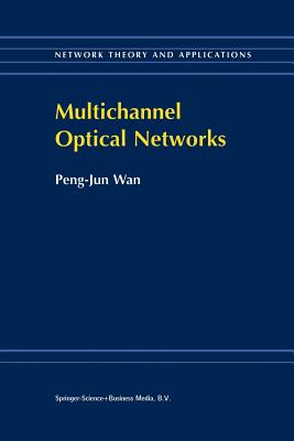 Nwf.com: Multichannel Optical Networks: Peng-Jun Wan: كتب