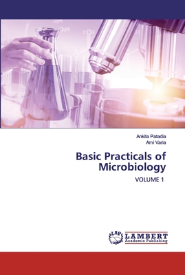 Nwf.com: Basic Practicals of Microbiology: Ankita Patadia: كتب