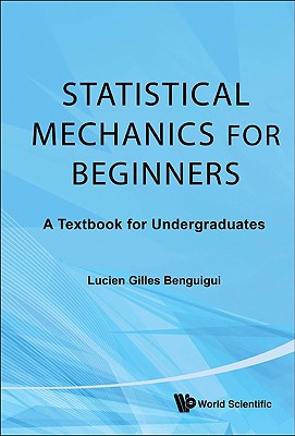 Nwf.com: STATISTICAL MECHANICS FOR BEGINNERS: LUCIEN GILLES B: كتب