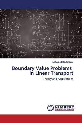 Nwf.com: Boundary Value Problems in Linear Transp: Mohamed Boulano: كتب
