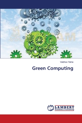 Nwf.com: Green Computing: Vaibhav Yelne: كتب