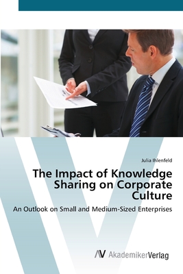 Nwf.com: The Impact of Knowledge Sharing on Corpo: Julia Ihlenfeld: كتب