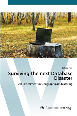 Nwf.com: Surviving the next Database Disaster: Jeffrey Test: كتب