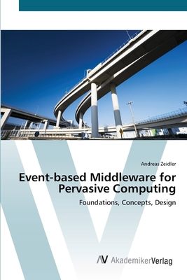 Nwf.com: Event-based Middleware for Pervasive Com: Andreas Zeidler: كتب