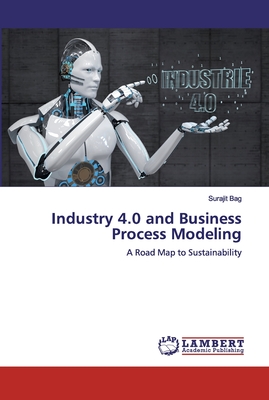 Nwf.com: Industry 4.0 and Business Process Modeli: Surajit Bag: كتب