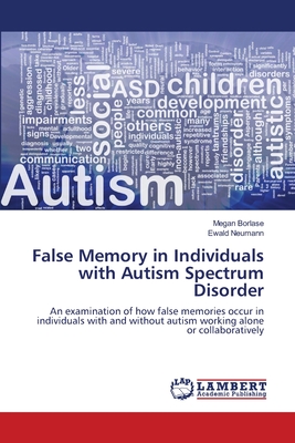 Nwf.com: False Memory in Individuals with Autism : Megan Borlase: كتب