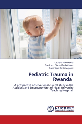 Nwf.com: Pediatric Trauma in Rwanda: Laurent Siborur: كتب
