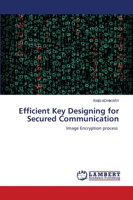 Nwf.com: Efficient Key Designing for Secured Comm: RABI ADHIKARY: كتب
