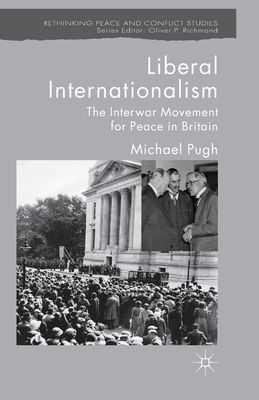 Nwf.com: Liberal Internationalism : The Interwar : M Pugh: كتب