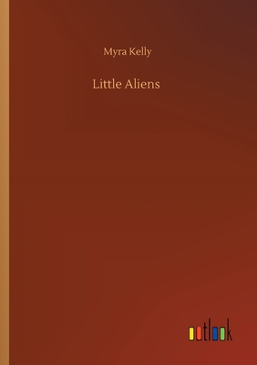 Nwf.com: Little Aliens: Myra Kelly: كتب