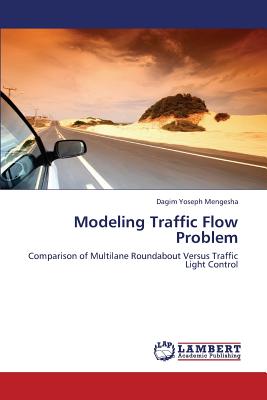 Nwf.com: Modeling Traffic Flow Problem: Mengesha Dagim : كتب