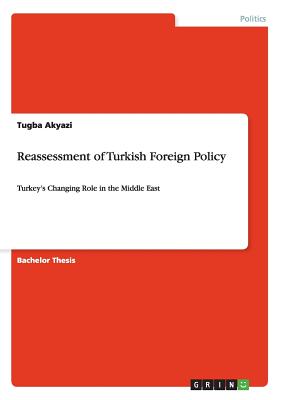 Nwf.com: Reassessment of Turkish Foreign Policy:T: Tugba Akyazi: كتب