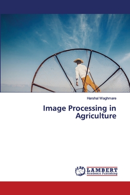 Nwf.com: Image Processing in Agriculture: Harshal Waghmar: كتب