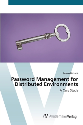 Nwf.com: Password Management for Distributed Envi: Marco De Luca: كتب