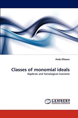 Nwf.com: Classes of monomial ideals: Anda Olteanu: كتب