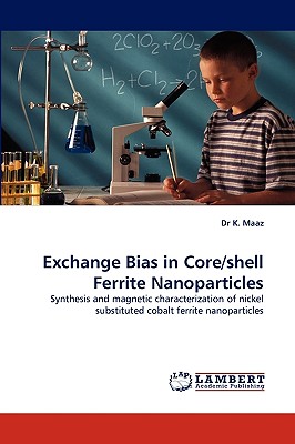 Nwf.com: Exchange Bias in Core/Shell Ferrite Nano: K Maaz: كتب