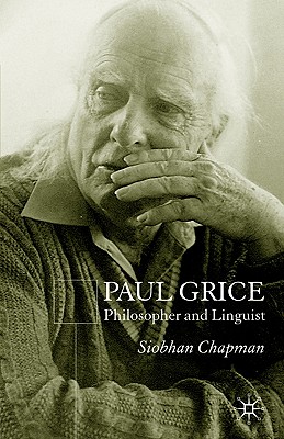 Nwf.com: Paul Grice: Philosopher and Linguist: Siobhan Chapman: كتب
