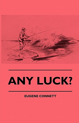 Nwf.com: Any Luck?: Eugene Connett: كتب