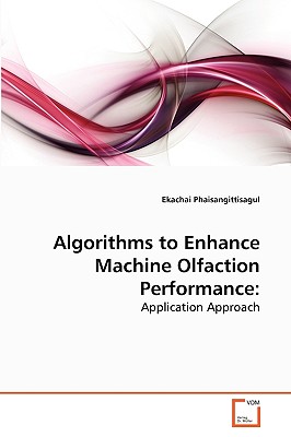 Nwf.com: Algorithms to Enhance Machine Olfaction : Ekachai Phaisan: كتب