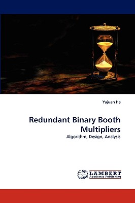Nwf.com: Redundant Binary Booth Multipliers: Yajuan He: كتب