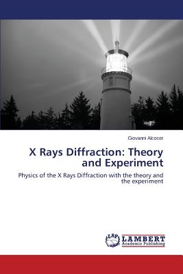 Nwf.com: X Rays Diffraction: Theory and Experimen: Alcocer Giovann: كتب