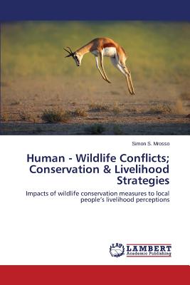 Nwf.com: Human - Wildlife Conflicts; Conservation: Mrosso Simon S: كتب