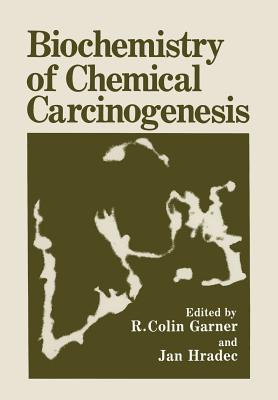 Nwf.com: Biochemistry of Chemical Carcinogenesis: R Colin Garner: كتب