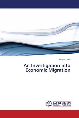 Nwf.com: An Investigation into Economic Migration: Kotorri Mrika: كتب