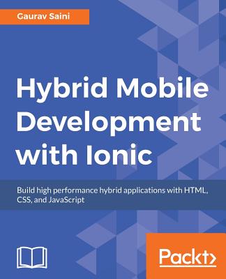 Nwf.com: Hybrid Mobile Development with Ionic: Gaurav Saini: كتب