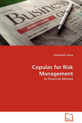 Nwf.com: Copulas for Risk Management: Chih-Hsueh Tsen: كتب