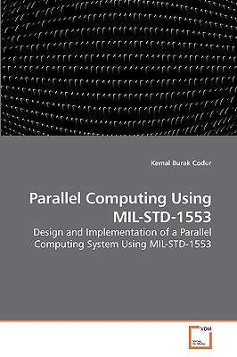 Nwf.com: Parallel Computing Using MIL-STD-1553: Kemal Burak Cod: كتب