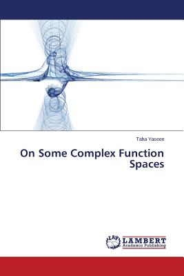 Nwf.com: On Some Complex Function Spaces: Yaseen Taha: كتب
