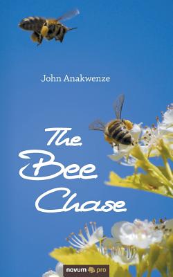 Nwf.com: The Bee Chase: John Anakwenze: كتب