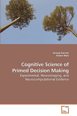 Nwf.com: Cognitive Science of Primed Decision Mak: Ahmad Sohrabi: كتب