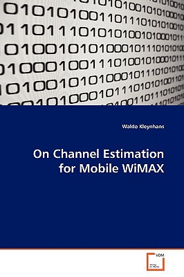Nwf.com: On Channel Estimation for Mobile WiMAX: Waldo Kleynhans: كتب