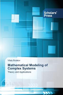 Nwf.com: Mathematical Modeling of Complex Systems: Bulatov Vitaly: كتب