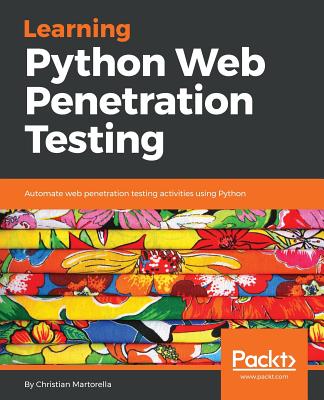 Nwf.com: Learning Python Web Penetration Testing: Christian Marto: كتب