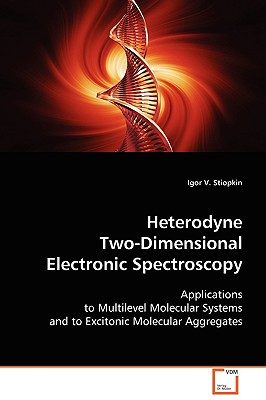 Nwf.com: Heterodyne Two-Dimensional Electronic Sp: Igor V Stiopkin: كتب