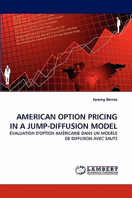 Nwf.com: AMERICAN OPTION PRICING IN A JUMP-DIFFUS: Jeremy Berros: كتب