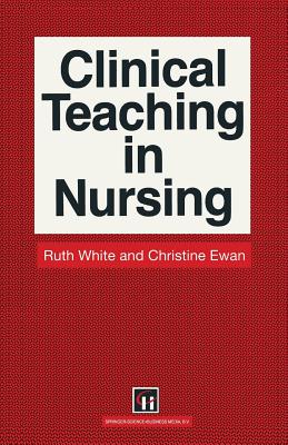 Nwf.com: Clinical Teaching in Nursing: Ruth White: كتب