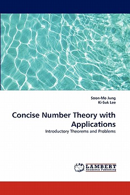 Nwf.com: Concise Number Theory with Applications: Soon-Mo Jung: كتب