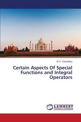 Nwf.com: Certain Aspects Of Special Functions and: Chaudhary M. P.: كتب